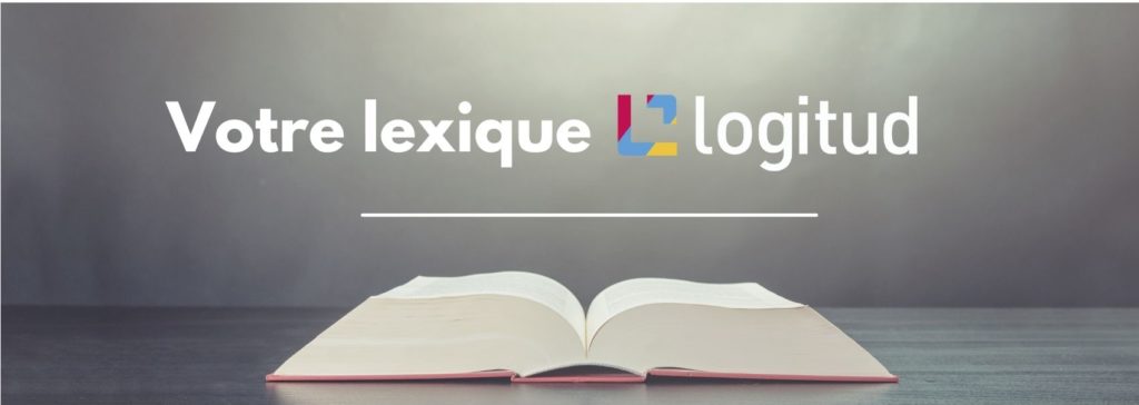 Lexique | Logitud - Support